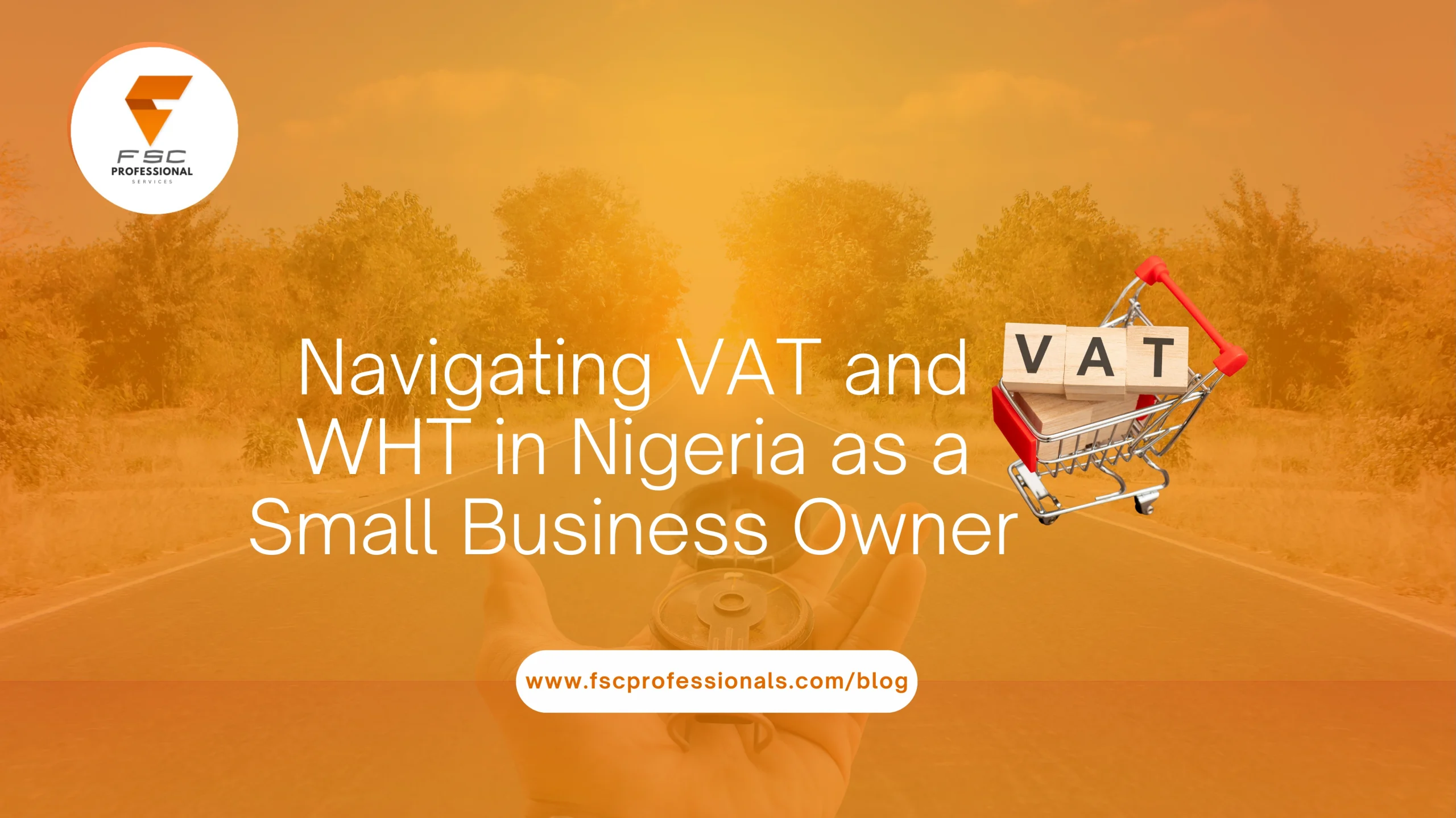 Navigating VAT and WHT in Nigeria: What Small Business Owners Need to ...